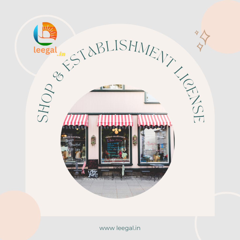 SHOP AND ESTABLISHMENT LICENSE Registration Consultancy - Leegal Solution